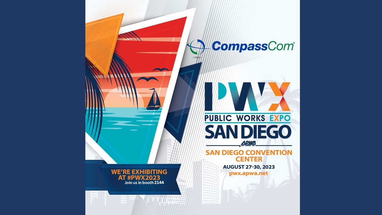 APWA PWX – San Diego, CA – August 2023 – CompassCom Exhibiting - CompassCom